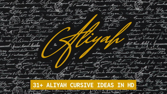 Aliyah in Cursive ⚡ | 100+ Signature Ideas 2025