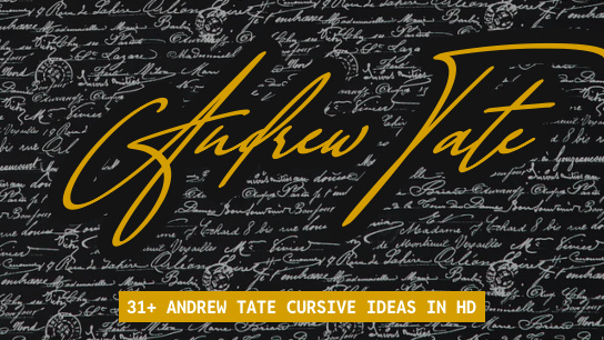 Andrew Tate in Cursive ⚡ | 100+ Signature Ideas 2025