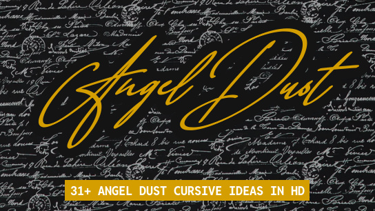 Angel Dust in Cursive ⚡ | 100+ Signature Ideas 2025