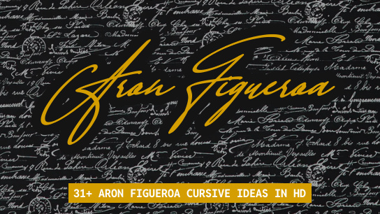 Aron Figueroa in Cursive ⚡ | 100+ Signature Ideas 2025