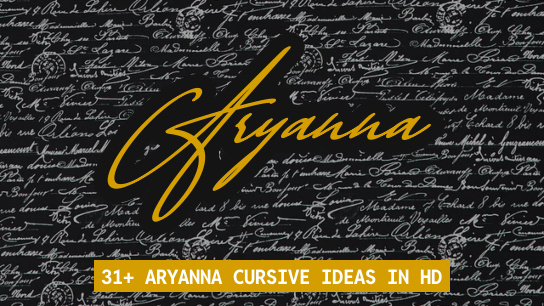 Aryanna in Cursive ⚡ | 100+ Signature Ideas 2025