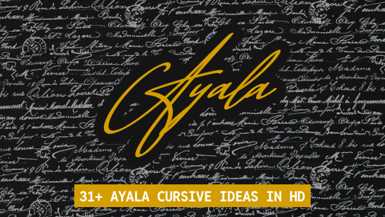 Ayala in Cursive ⚡ | 100+ Signature Ideas 2025