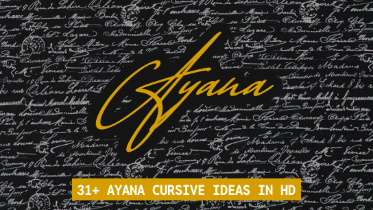 Ayana in Cursive ⚡ | 100+ Signature Ideas 2025