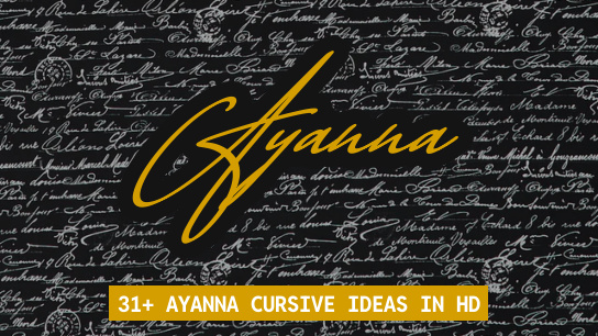 Ayanna in Cursive ⚡ | 100+ Signature Ideas 2026