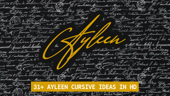 Ayleen in Cursive ⚡ | 100+ Signature Ideas 2025