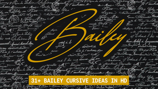Bailey in Cursive ⚡ | 100+ Signature Ideas 2025