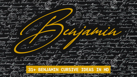 Benjamin in Cursive ⚡ | 100+ Signature Ideas 2025