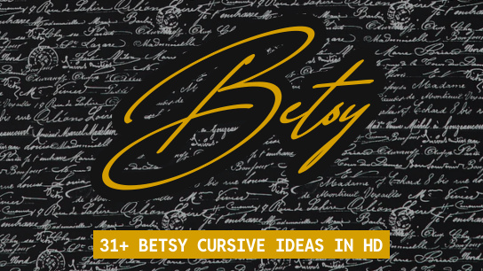 Betsy in Cursive ⚡ | 100+ Signature Ideas 2026