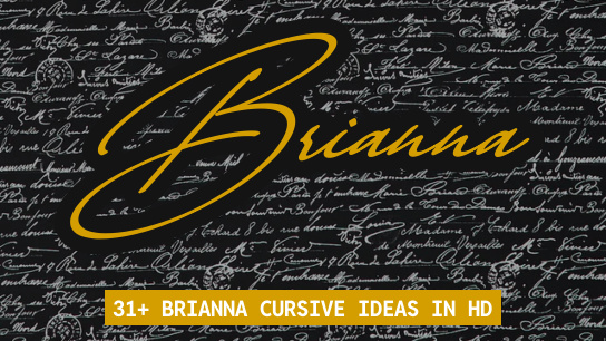 Brianna in Cursive ⚡ | 100+ Signature Ideas 2025