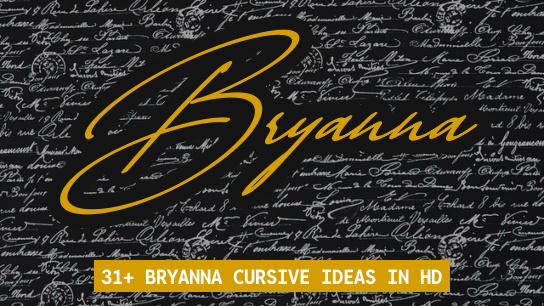 Bryanna in Cursive ⚡ | 100+ Signature Ideas 2025
