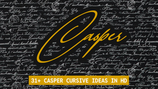 Casper in Cursive ⚡ | 100+ Signature Ideas 2025