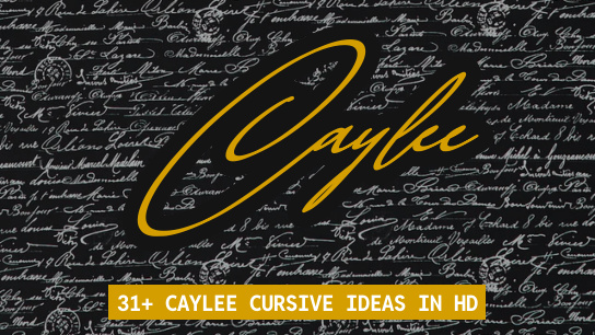Caylee in Cursive ⚡ | 100+ Signature Ideas 2025