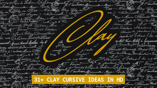 Clay in Cursive ⚡ | 100+ Signature Ideas 2025