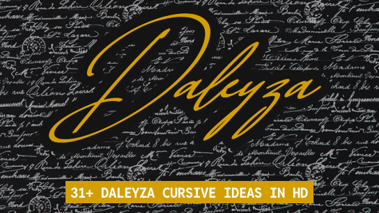 Daleyza in Cursive ⚡ | 100+ Signature Ideas 2026
