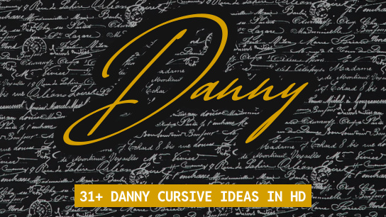 Danny in Cursive ⚡ | 100+ Signature Ideas 2025