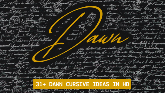 Dawn in Cursive ⚡ | 100+ Signature Ideas 2025