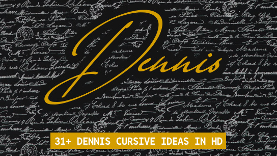 Dennis in Cursive ⚡ | 100+ Signature Ideas 2025