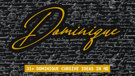 Dominique in Cursive ⚡ | 100+ Signature Ideas 2025