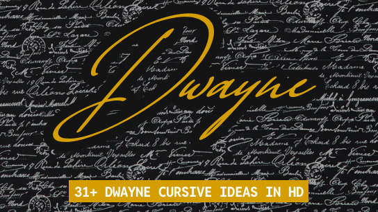 Dwayne in Cursive ⚡ | 100+ Signature Ideas 2025