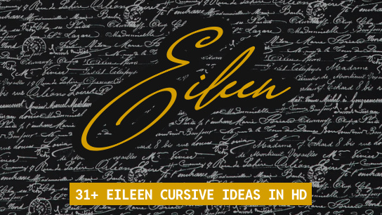 Eileen in Cursive ⚡ | 100+ Signature Ideas 2026