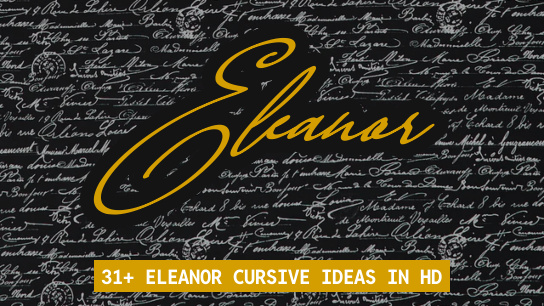 Eleanor in Cursive ⚡ | 100+ Signature Ideas 2025