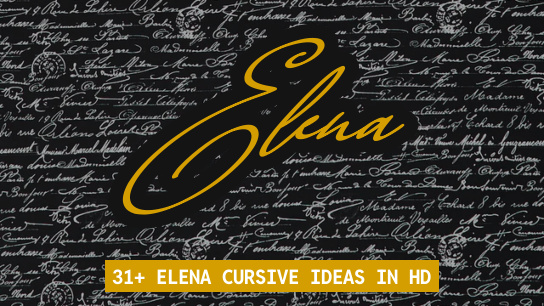 Elena in Cursive ⚡ | 100+ Signature Ideas 2025