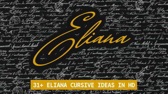Eliana in Cursive ⚡ | 100+ Signature Ideas 2025