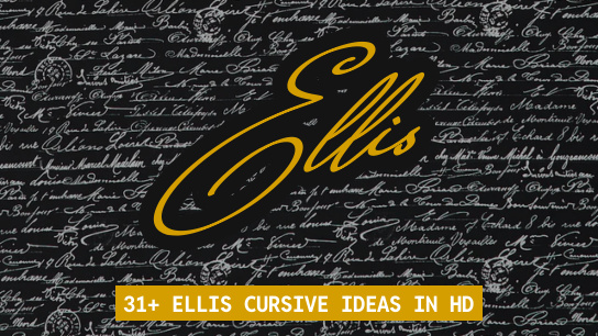 Ellis in Cursive ⚡ | 100+ Signature Ideas 2025