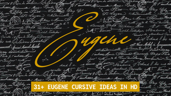 Eugene in Cursive ⚡ | 100+ Signature Ideas 2025