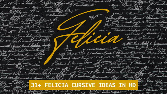 Felicia in Cursive ⚡ | 100+ Signature Ideas 2025