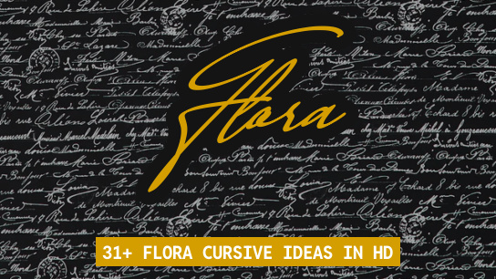 Flora in Cursive ⚡ | 100+ Signature Ideas 2025
