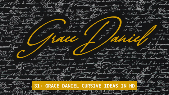 Grace Daniel in Cursive ⚡ | 100+ Signature Ideas 2025