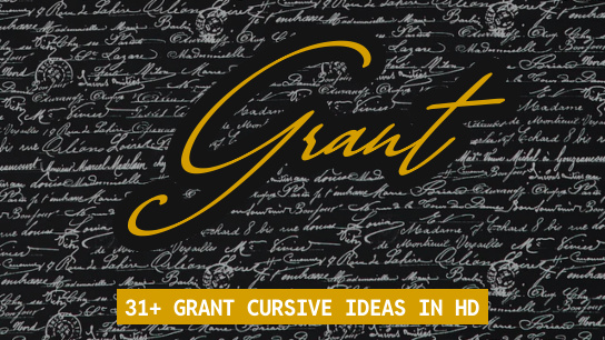 Grant in Cursive ⚡ | 100+ Signature Ideas 2025