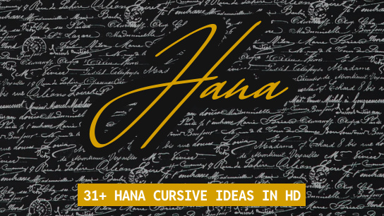 Hana in Cursive ⚡ | 100+ Signature Ideas 2025