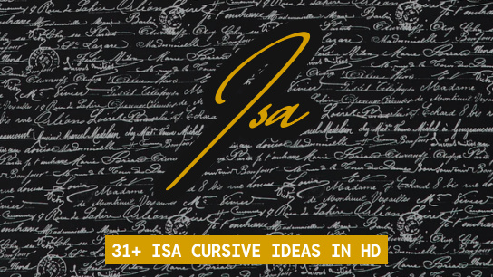 ISA in Cursive ⚡ | 100+ Signature Ideas 2025