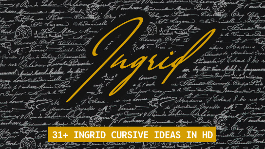 Ingrid in Cursive ⚡ | 100+ Signature Ideas 2025
