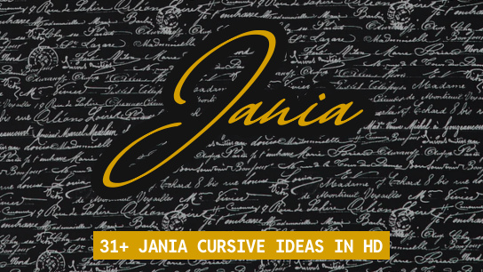 Jania in Cursive ⚡ | 100+ Signature Ideas 2025