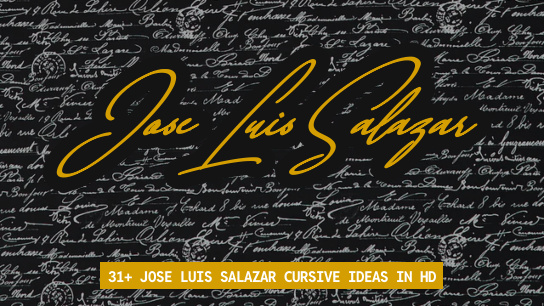Jose Luis Salazar in Cursive ⚡ | 100+ Signature Ideas 2025