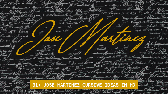 Jose Martinez in Cursive ⚡ | 100+ Signature Ideas 2025