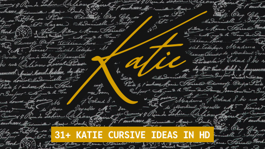 Katie in Cursive ⚡ | 100+ Signature Ideas 2025