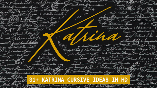 Katrina in Cursive ⚡ | 100+ Signature Ideas 2025