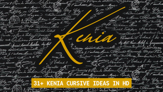 Kenia in Cursive ⚡ | 100+ Signature Ideas 2025