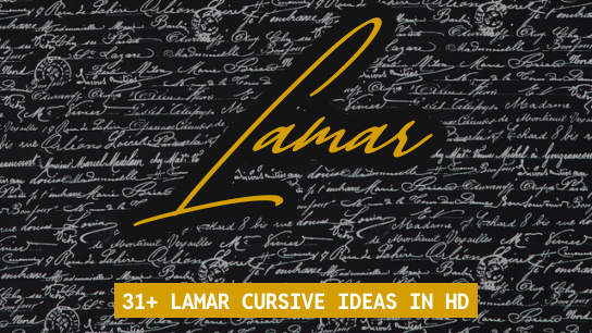 Lamar in Cursive ⚡ | 100+ Signature Ideas 2025