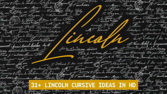 Lincoln in Cursive ⚡ | 100+ Signature Ideas 2025