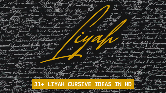 Liyah in Cursive ⚡ | 100+ Signature Ideas 2025