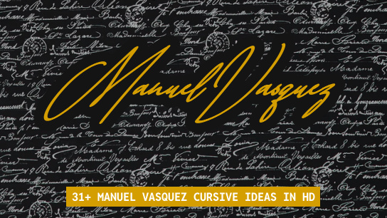 Manuel Vasquez in Cursive ⚡ | 100+ Signature Ideas 2025