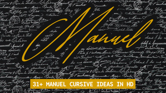 Manuel in Cursive ⚡ | 100+ Signature Ideas 2025