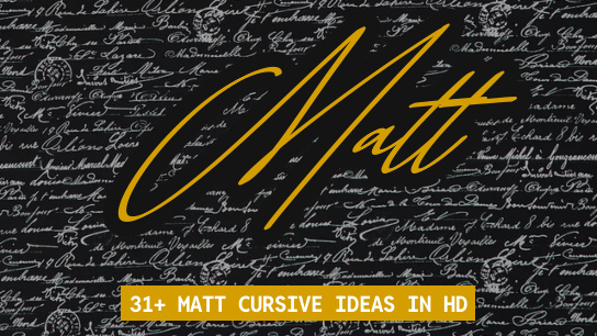 Matt in Cursive ⚡ | 100+ Signature Ideas 2025