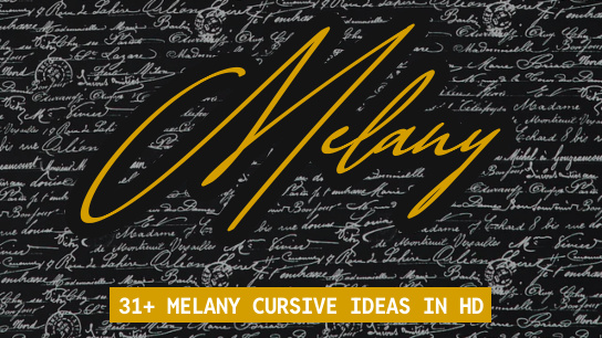 Melany in Cursive ⚡ | 100+ Signature Ideas 2025