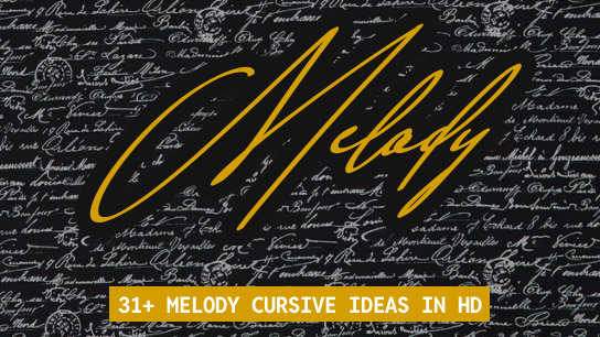Melody in Cursive ⚡ | 100+ Signature Ideas 2025